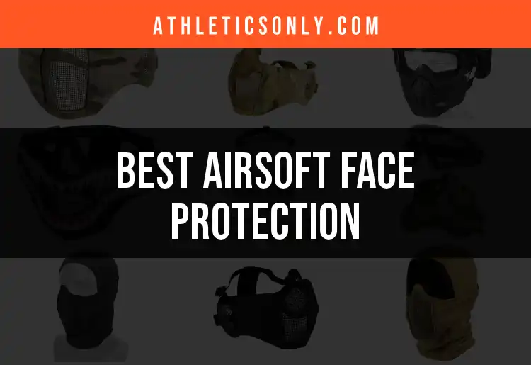 13 Best Airsoft Face Protection Gear for Safety and Comfort