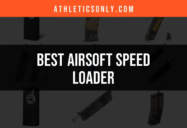 Top 10 Airsoft Speed Loaders for Swift Reloads