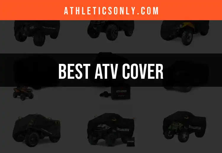Top 10 ATV Covers You Need to Know About