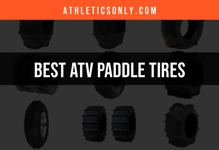 Top 10 ATV Paddle Tires for Ultimate Sand Performance