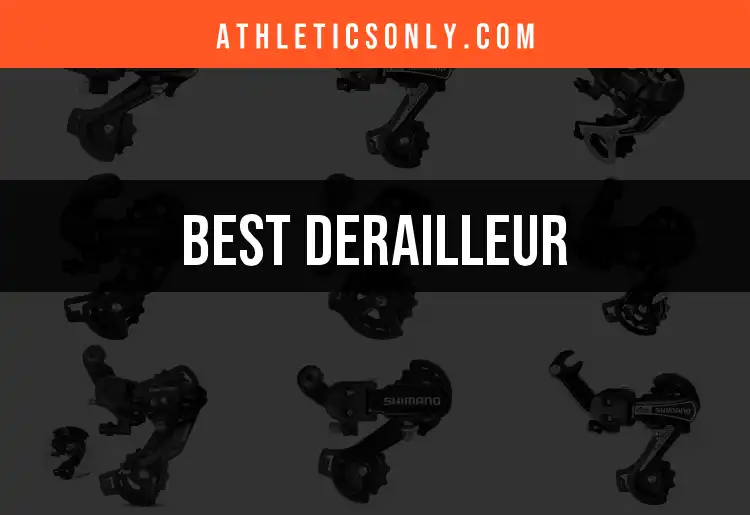 13 Top Derailleurs That Elevate Your Ride