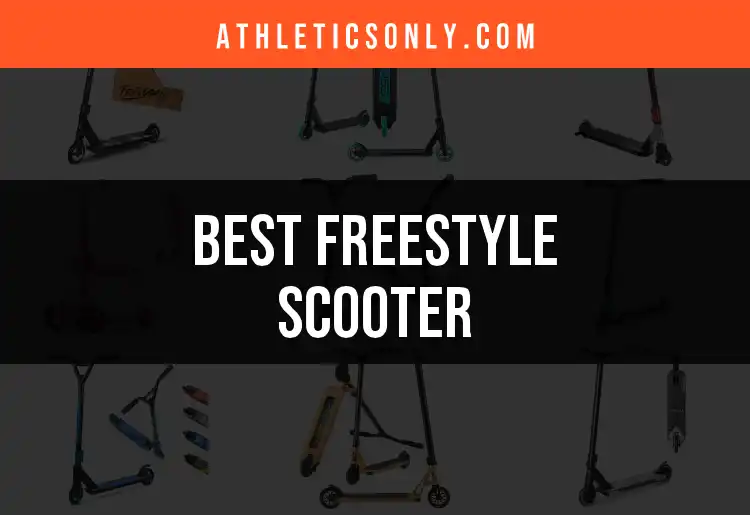 14 Must-Have Freestyle Scooters for Thrilling Rides