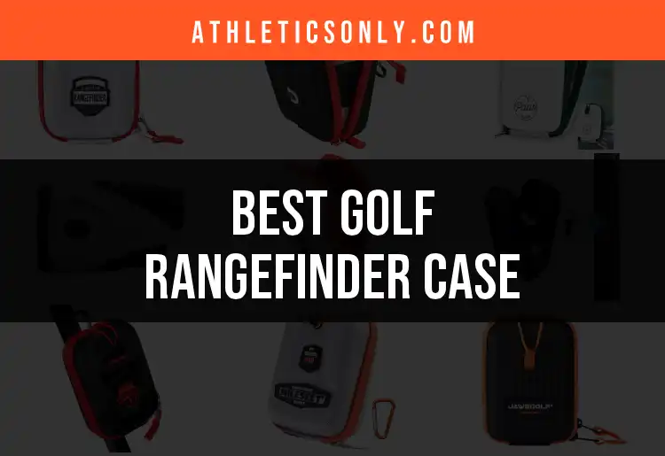11 Best Golf Rangefinder Cases for Every Golfer
