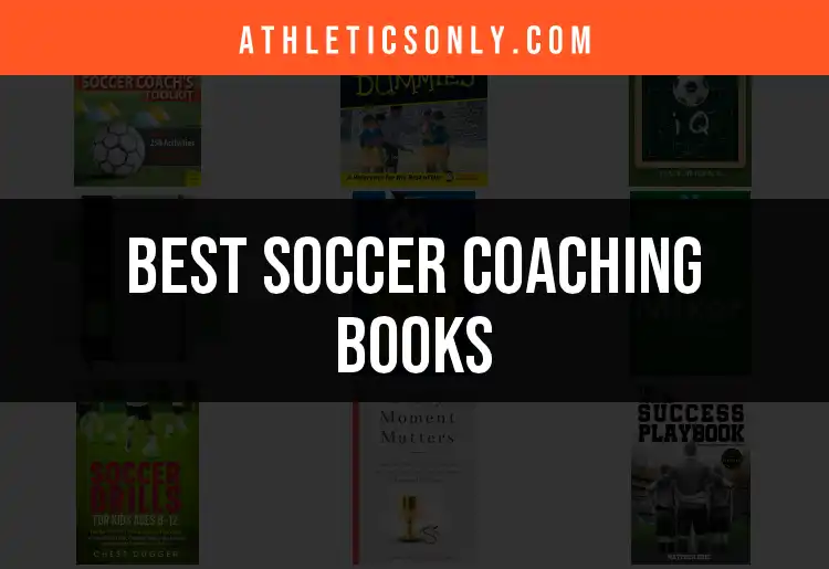 12 Essential Soccer Coaching Books for Every Coach
